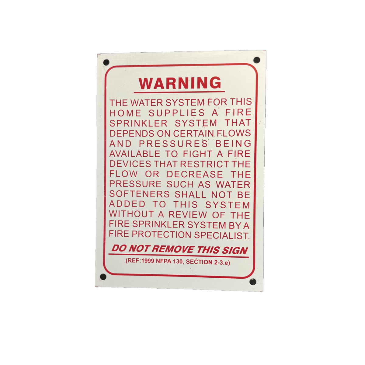 Warning The Water System For This Home Supplies A Fire Sprinkler Syste ...